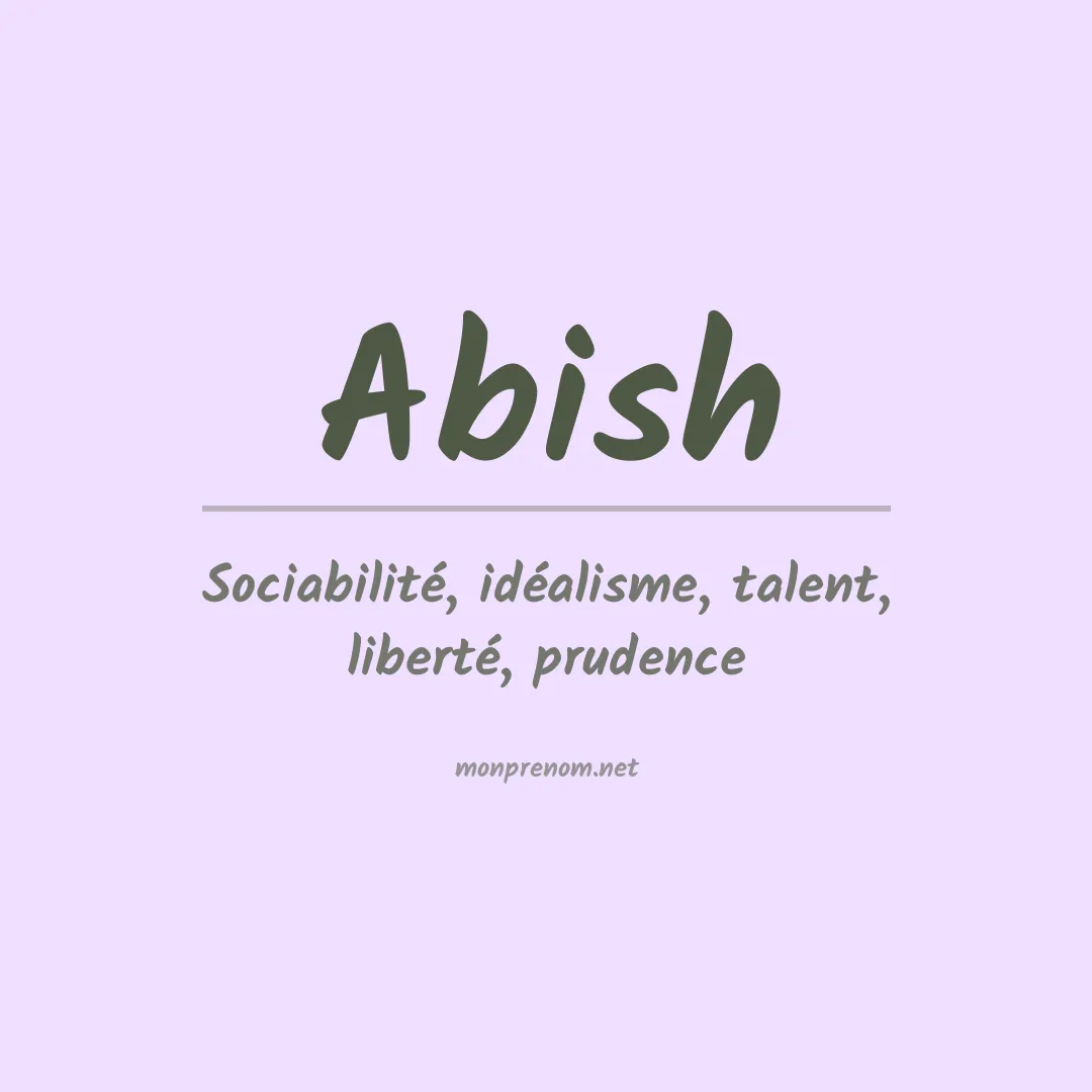 Signification du Prénom Abish