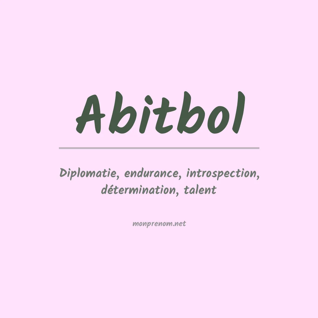 Signification du Prénom Abitbol