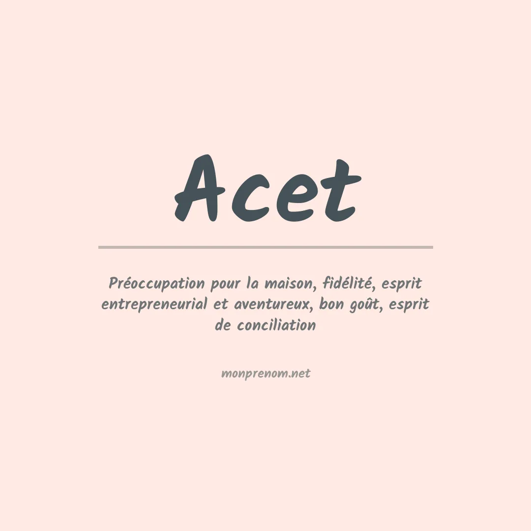 Signification du Prénom Acet