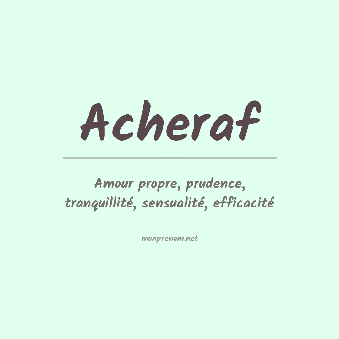 Signification du Prénom Acheraf