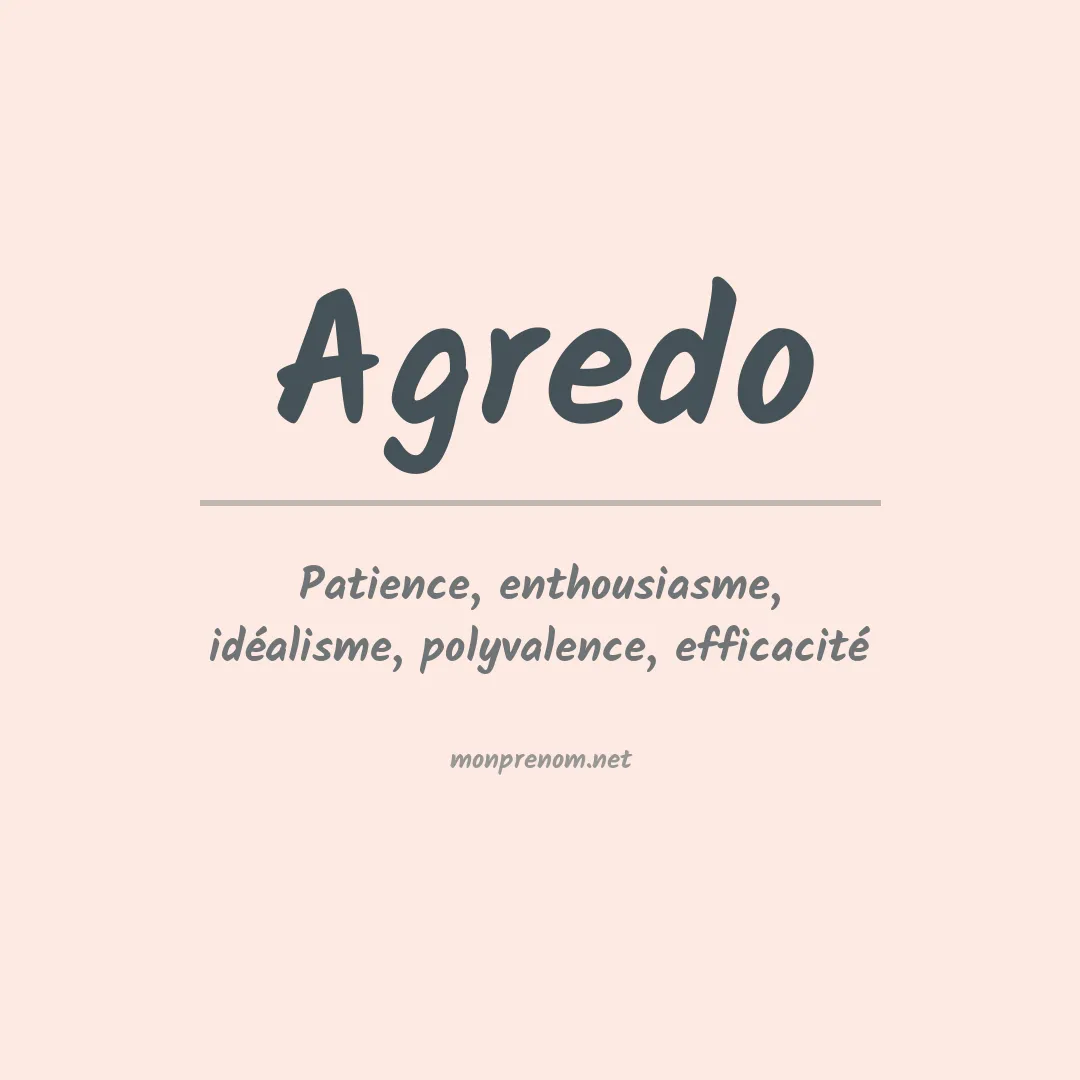 Signification du Prénom Agredo
