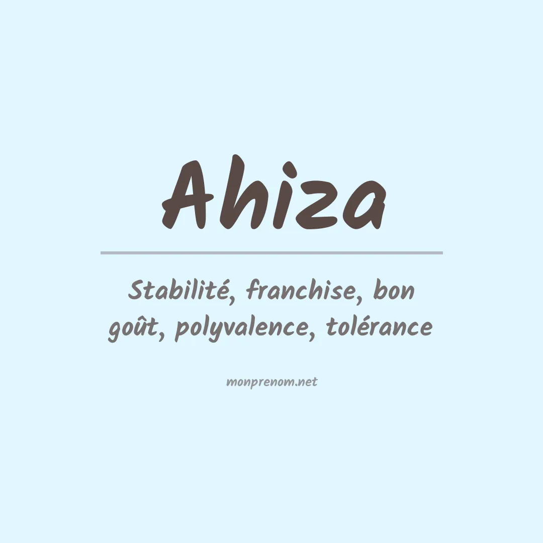 Signification du Prénom Ahiza