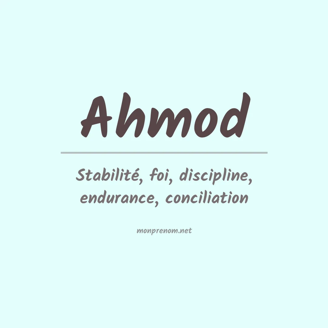 Signification du Prénom Ahmod
