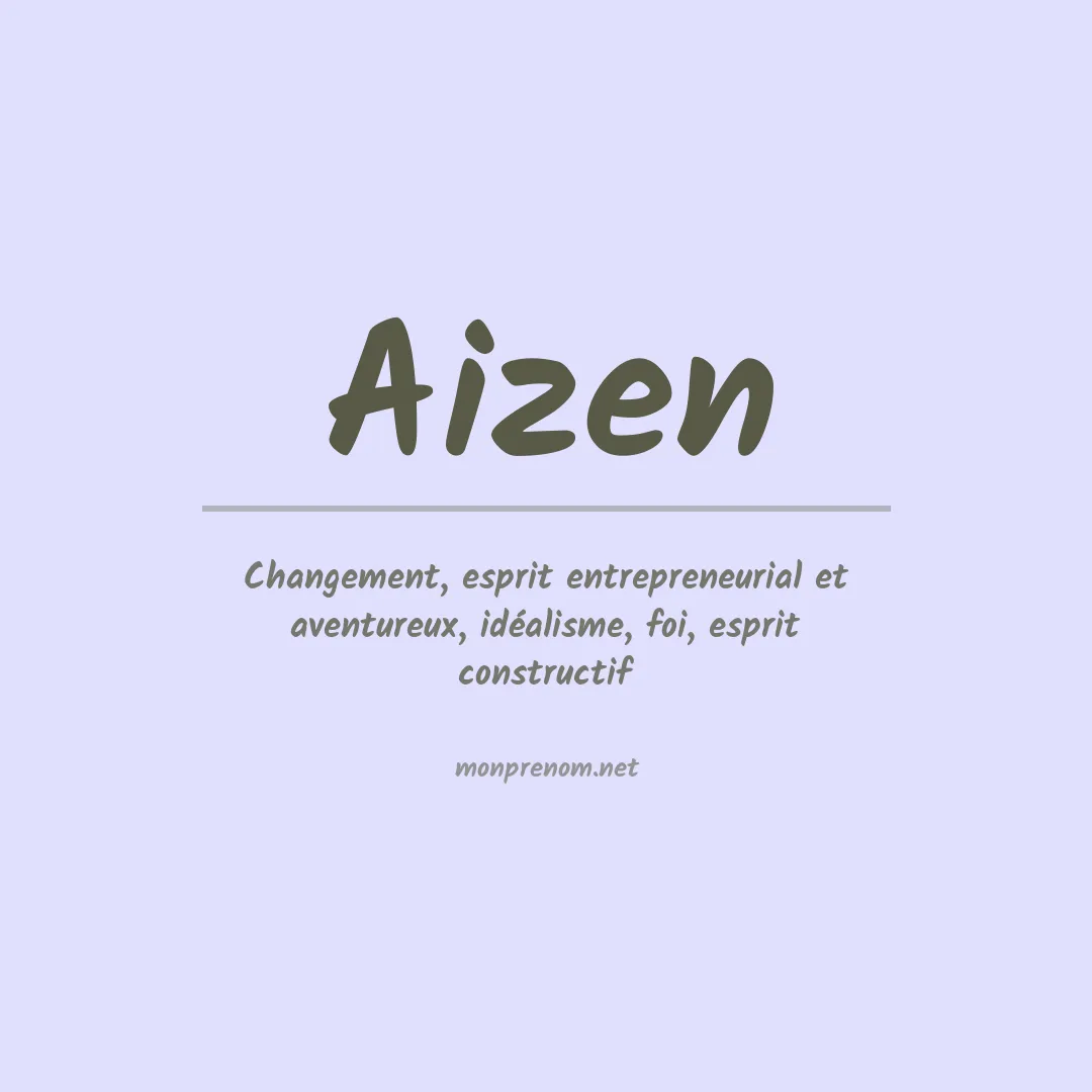 Signification du Prénom Aizen