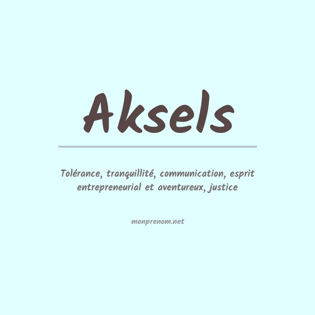 Signification du Prénom Aksels