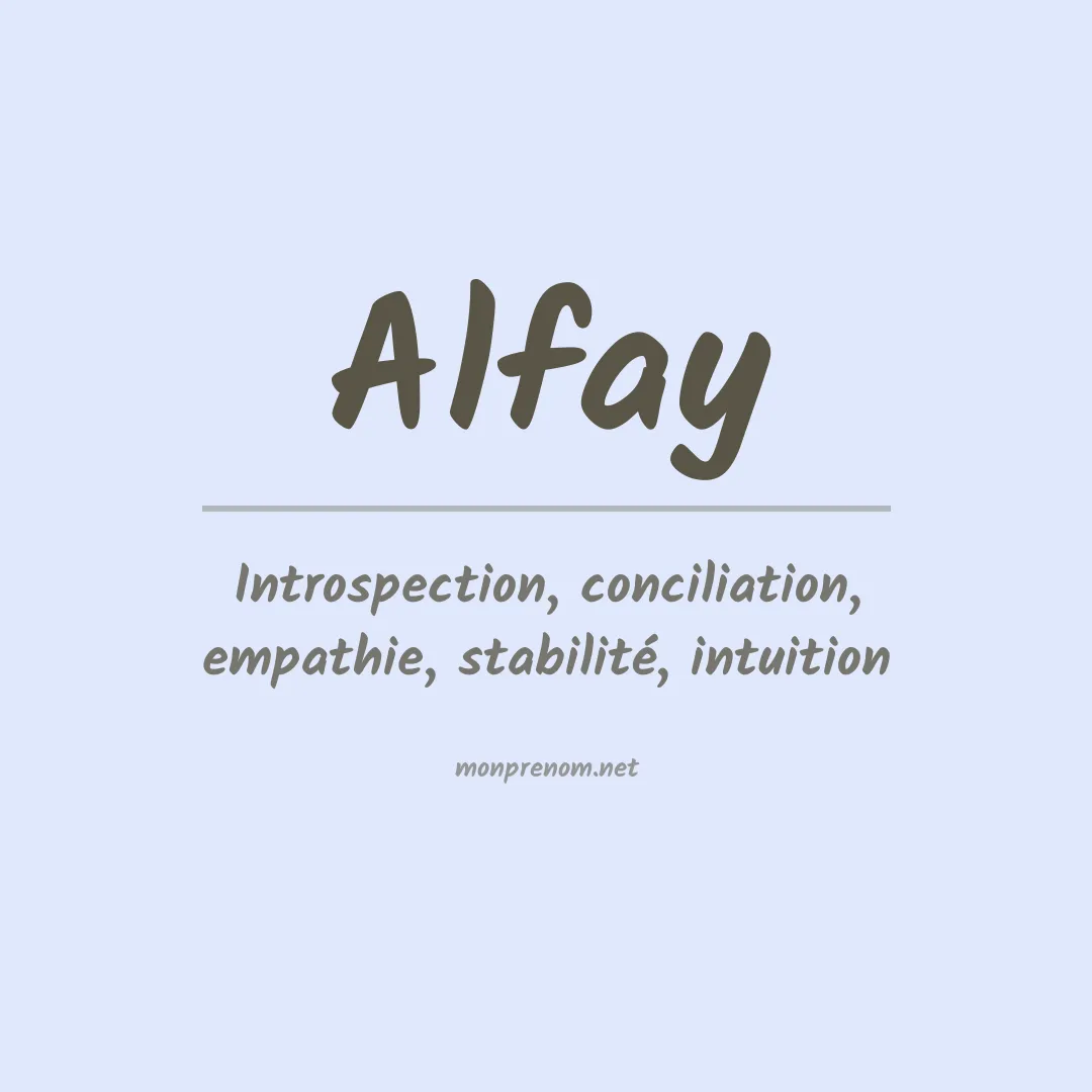 Signification du Prénom Alfay