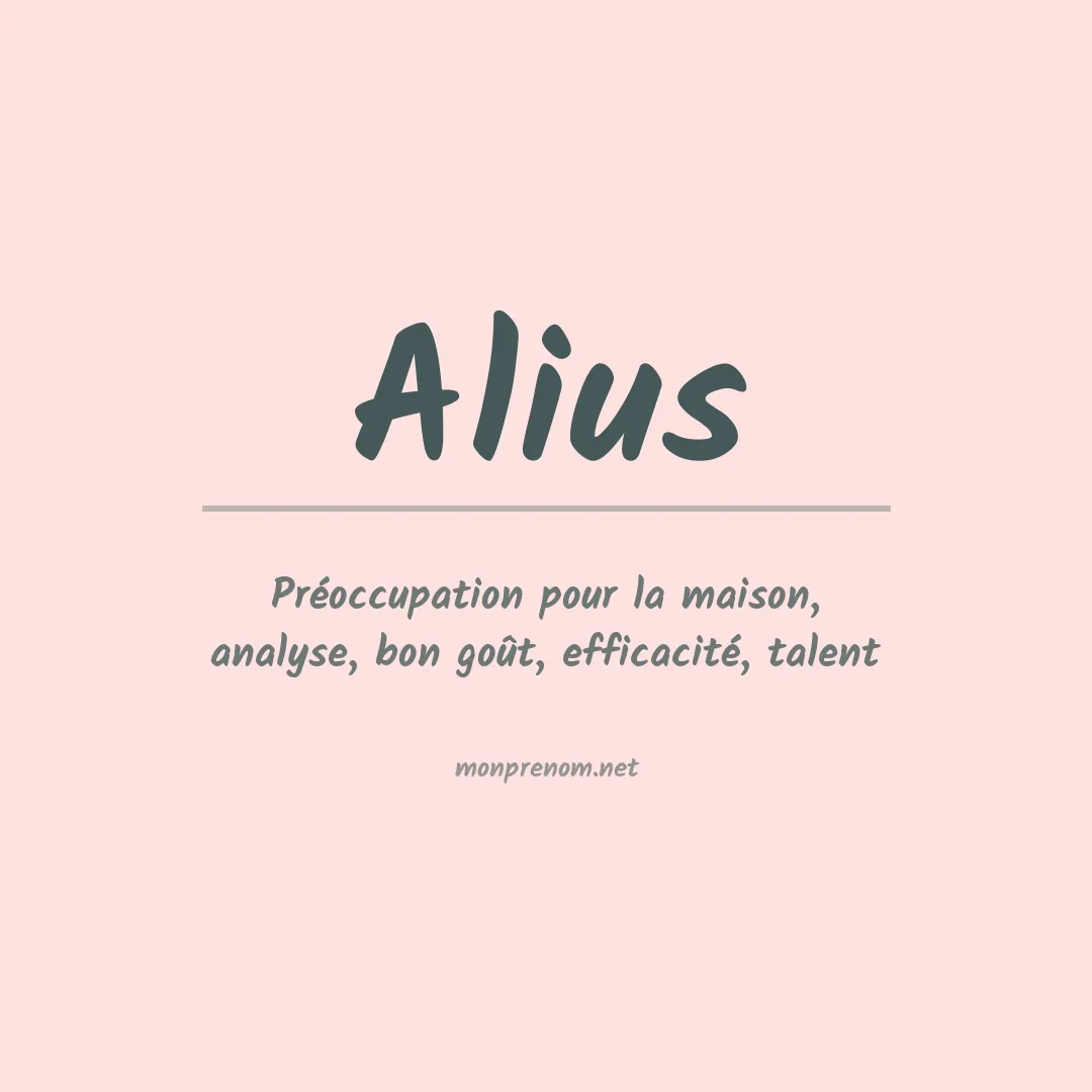 Signification du Prénom Alius