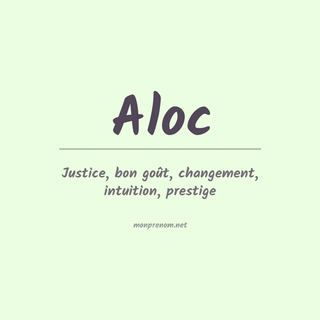 Signification du Prénom Aloc