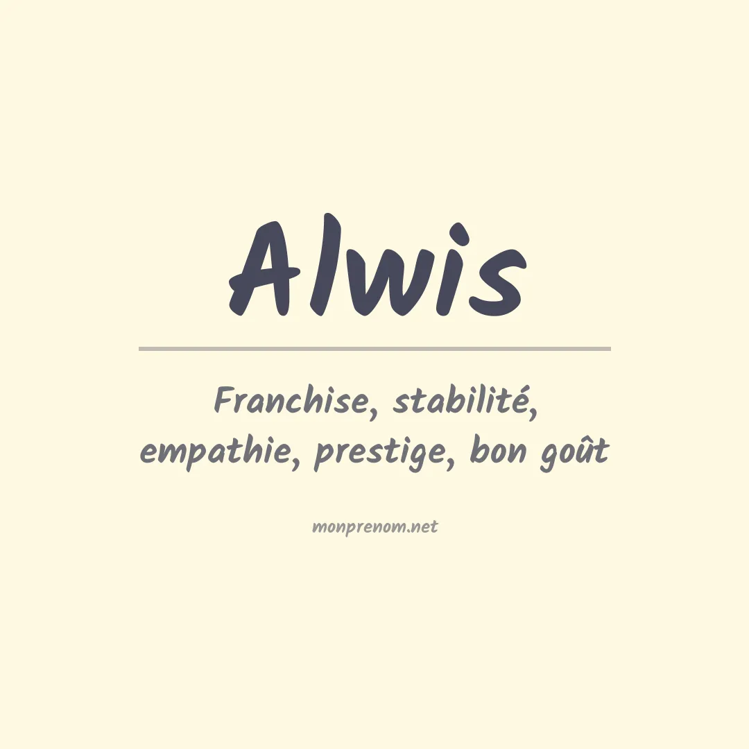 Signification du Prénom Alwis