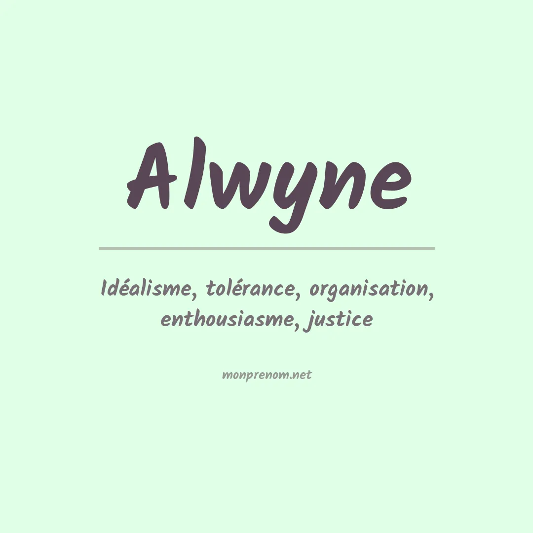 Signification du Prénom Alwyne