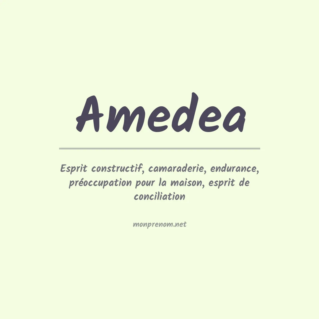 Signification du Prénom Amedea
