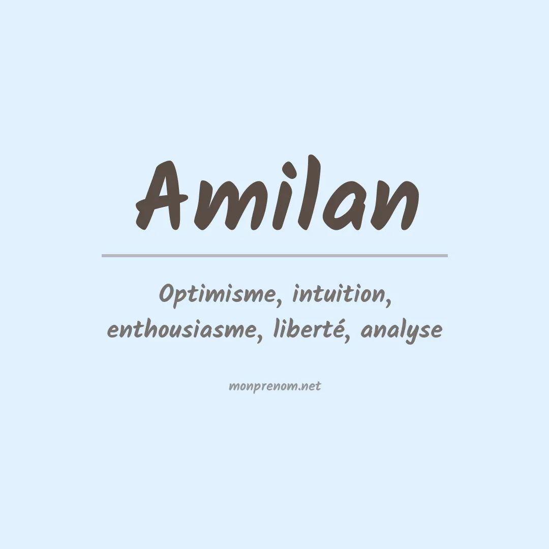 Signification du Prénom Amilan