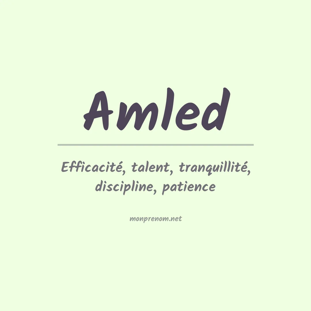 Signification du Prénom Amled