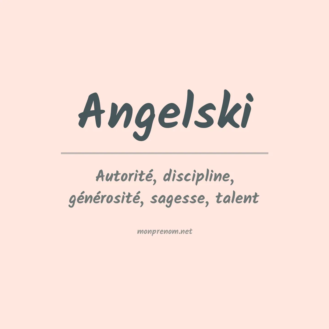Signification du Prénom Angelski