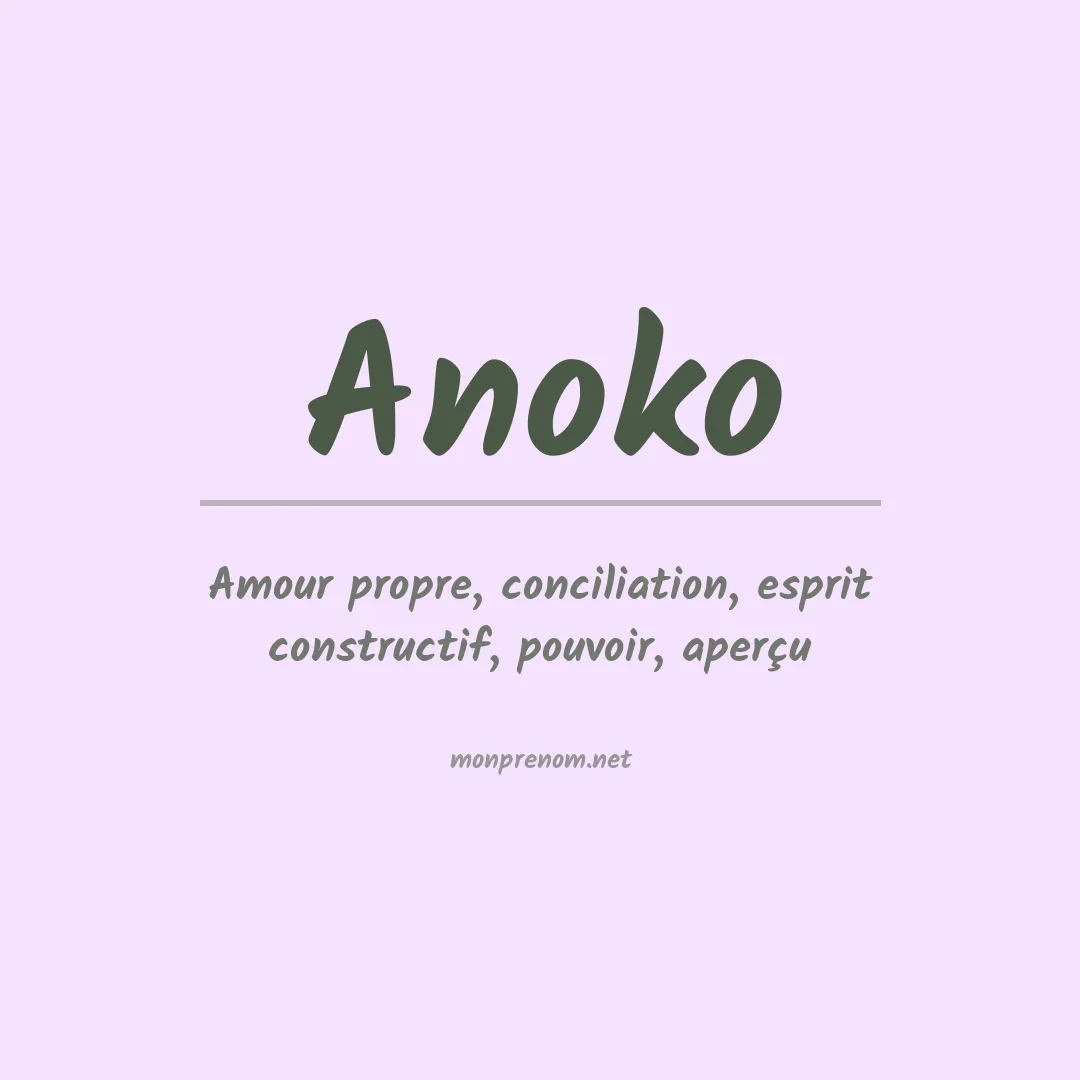 Signification du Prénom Anoko