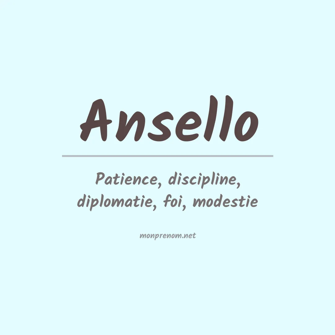 Signification du Prénom Ansello