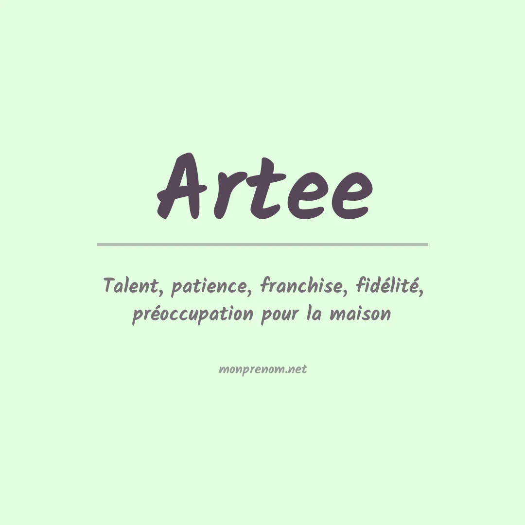 Signification du Prénom Artee