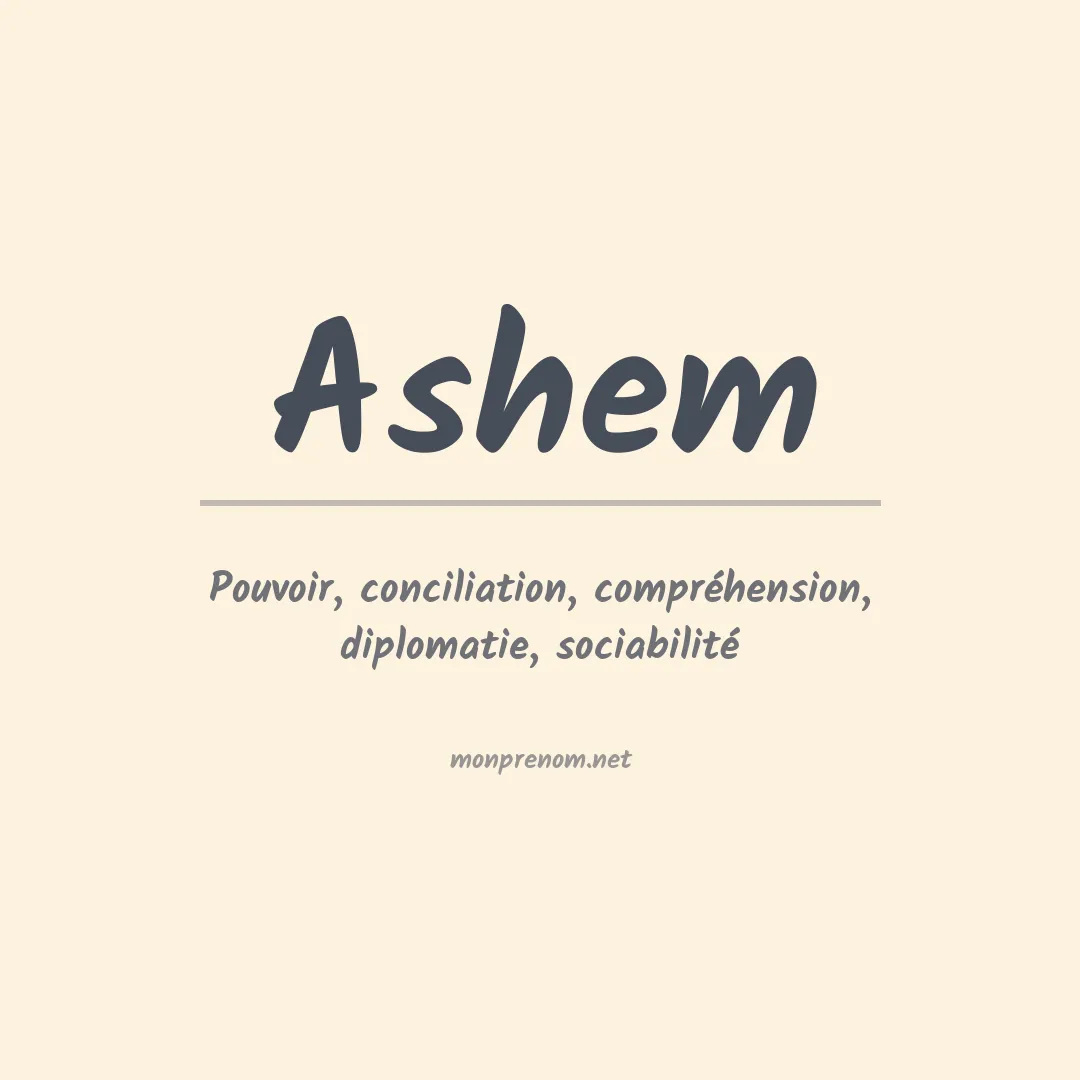 Signification du Prénom Ashem