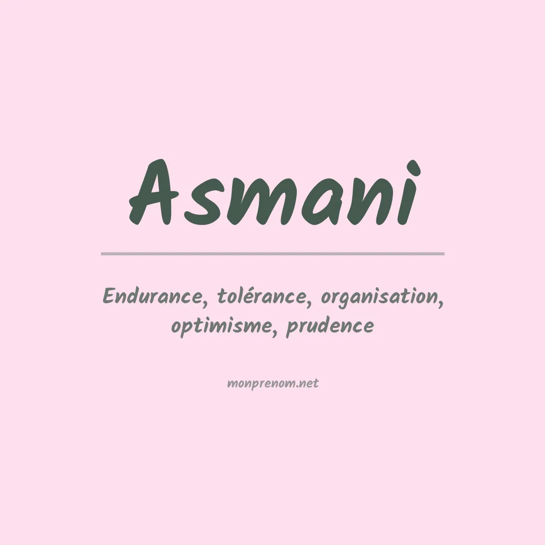 Signification du Prénom Asmani