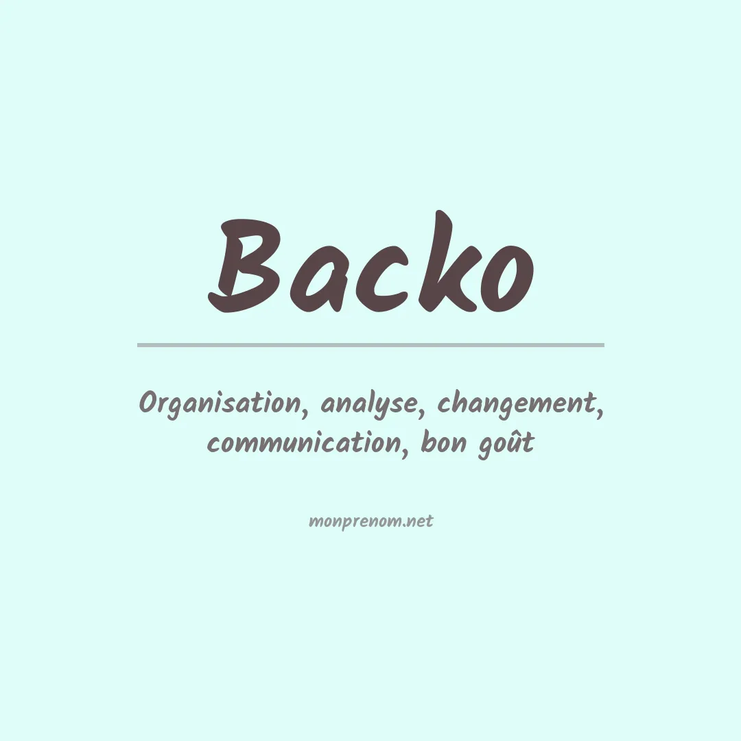 Signification du Prénom Backo