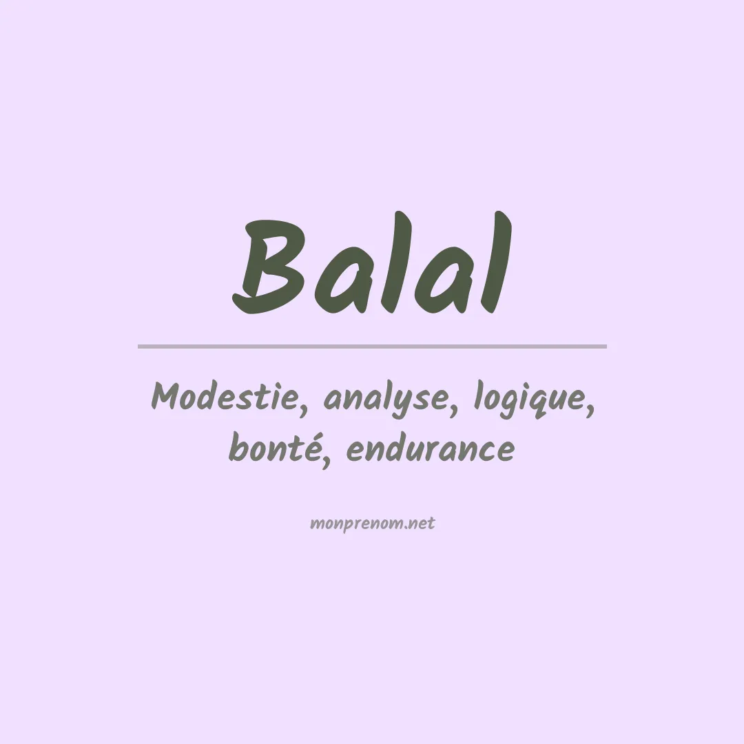 Signification du Prénom Balal