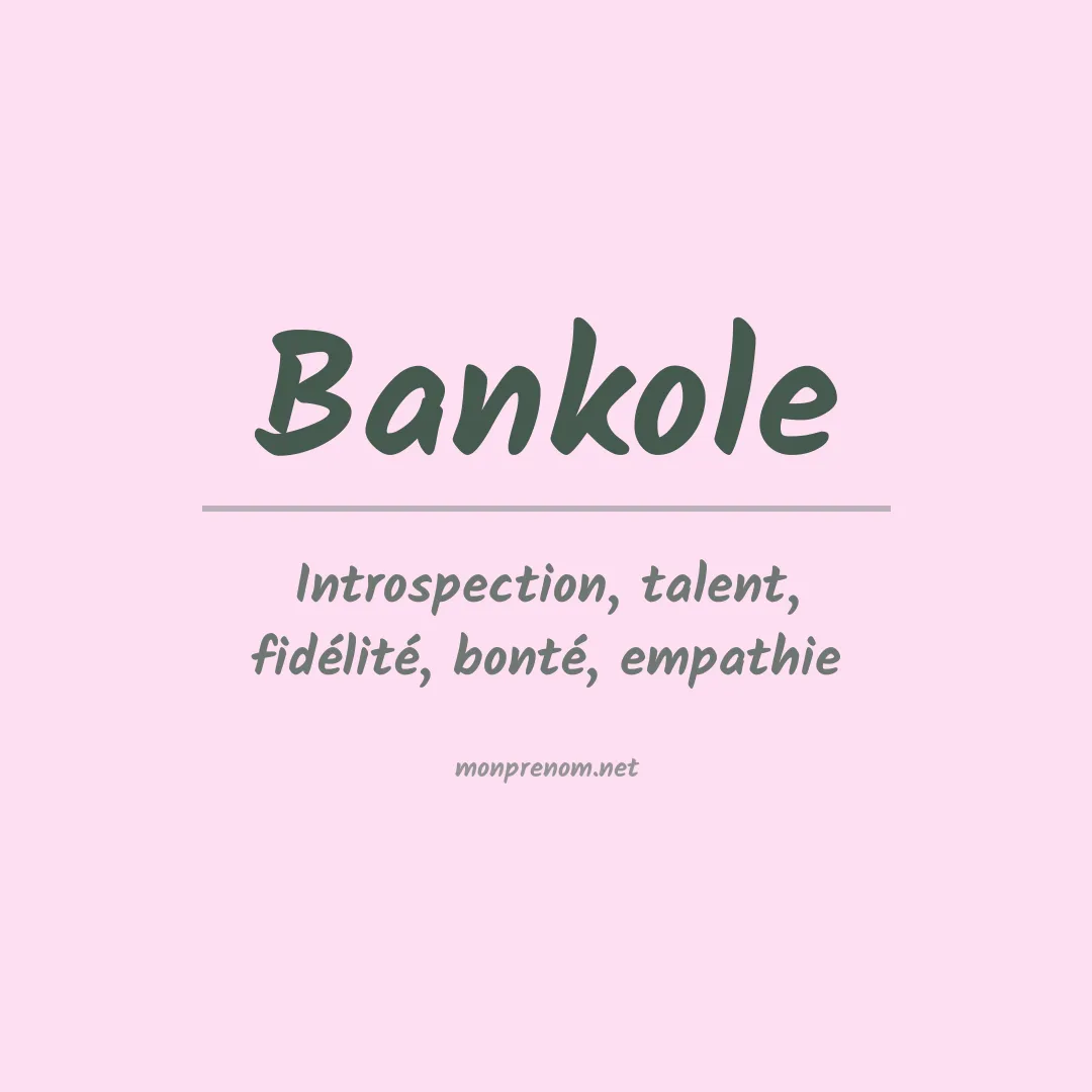 Signification du Prénom Bankole