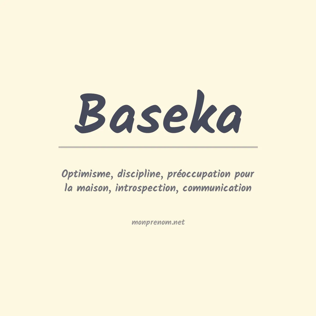 Signification du Prénom Baseka