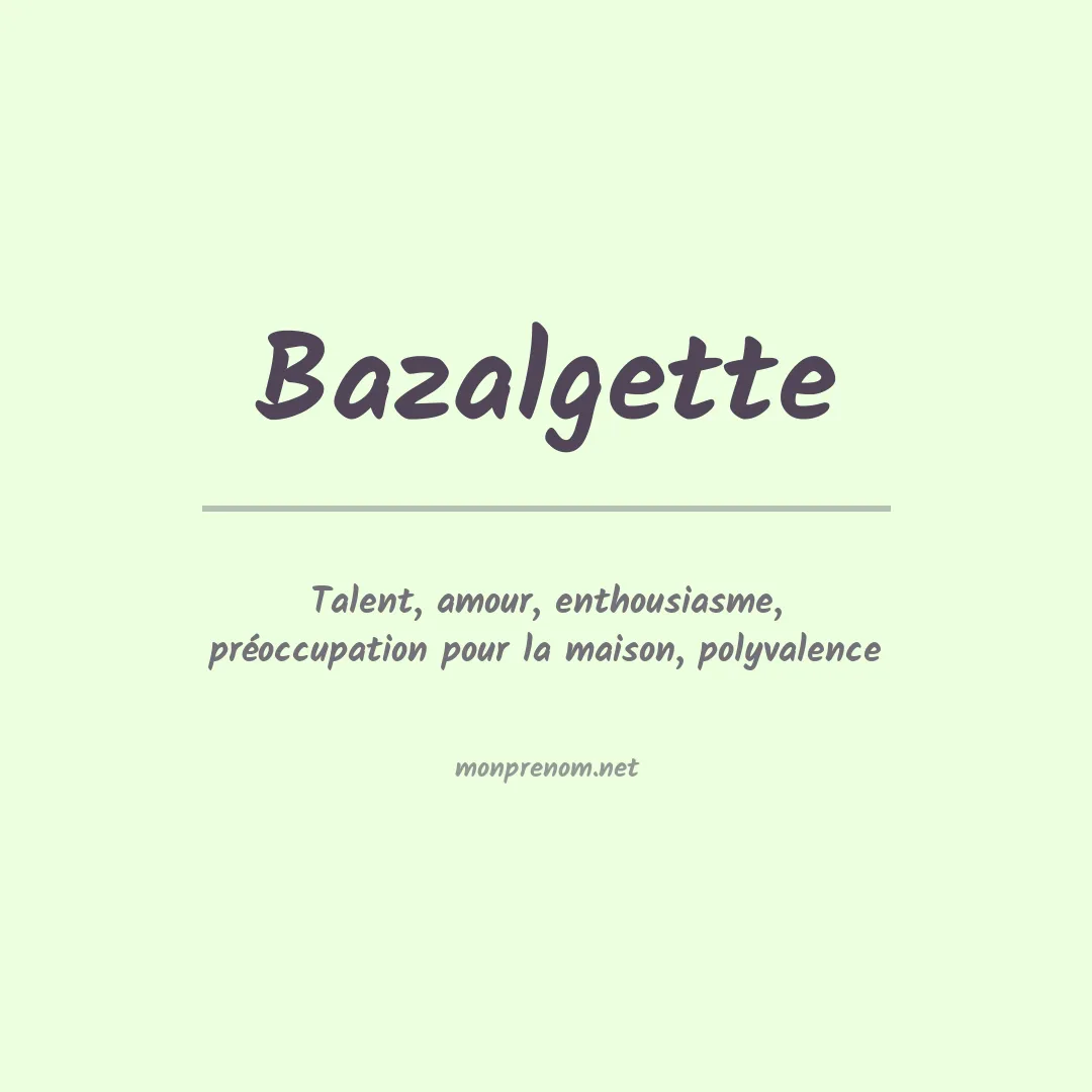 Signification du Prénom Bazalgette
