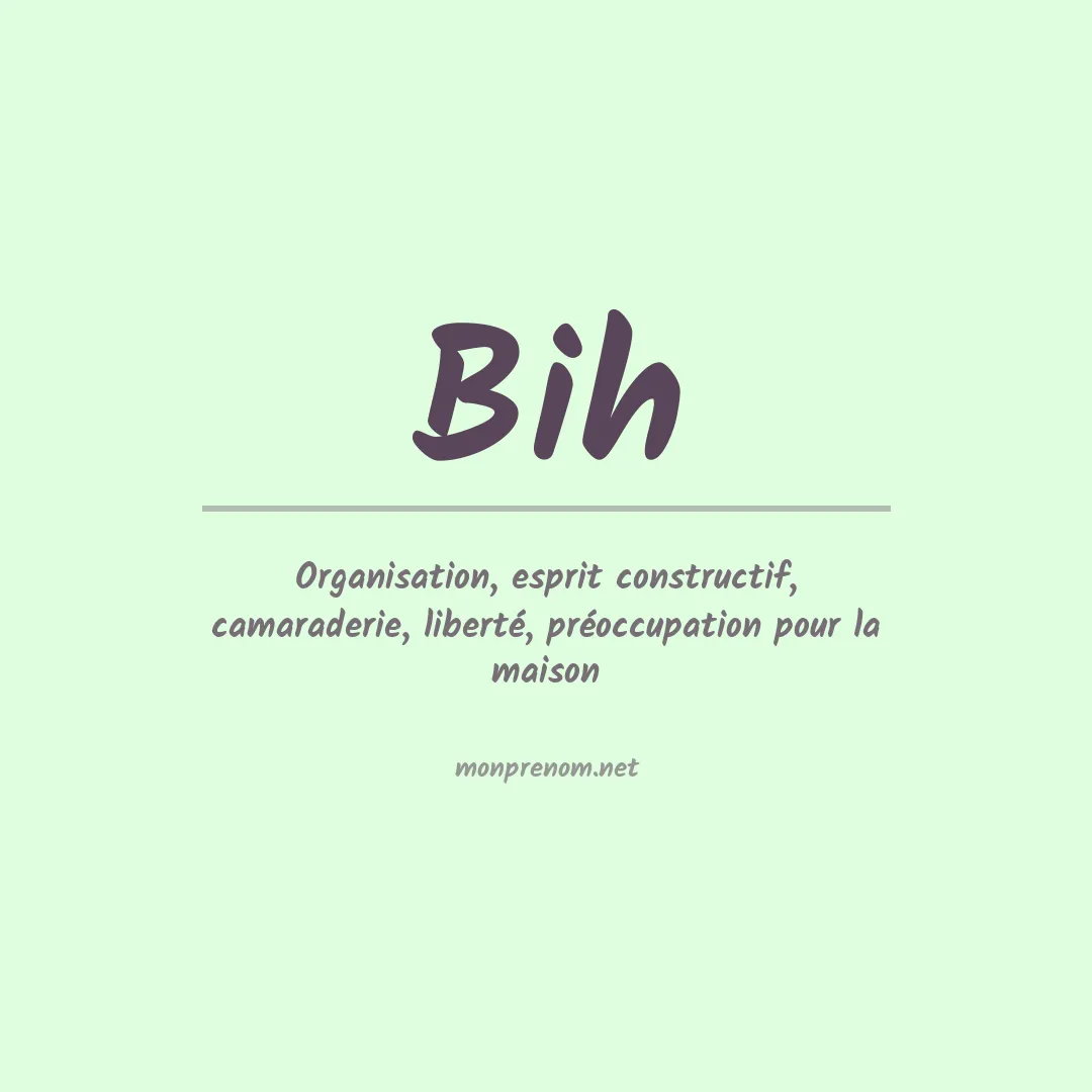 Signification du Prénom Bih