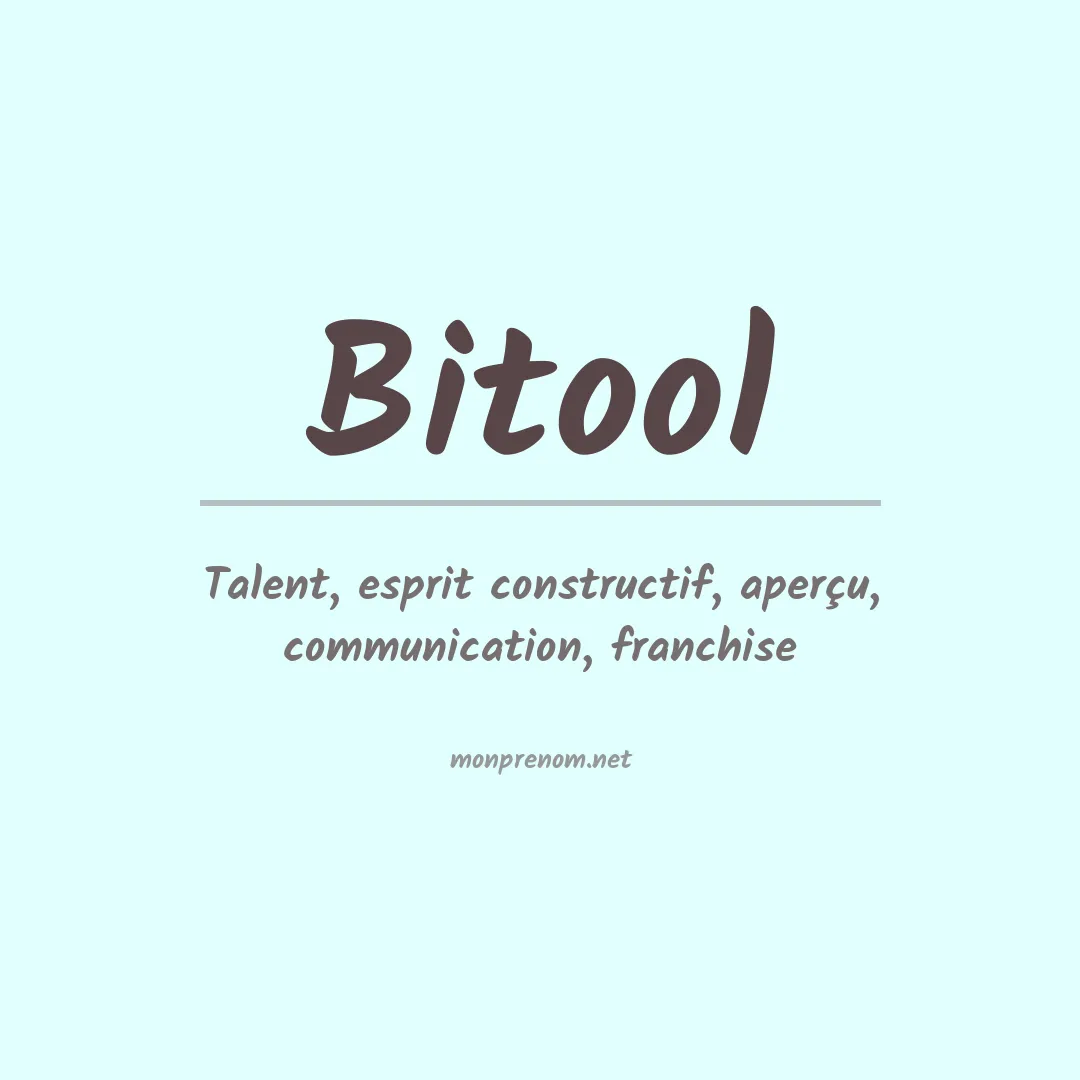 Signification du Prénom Bitool