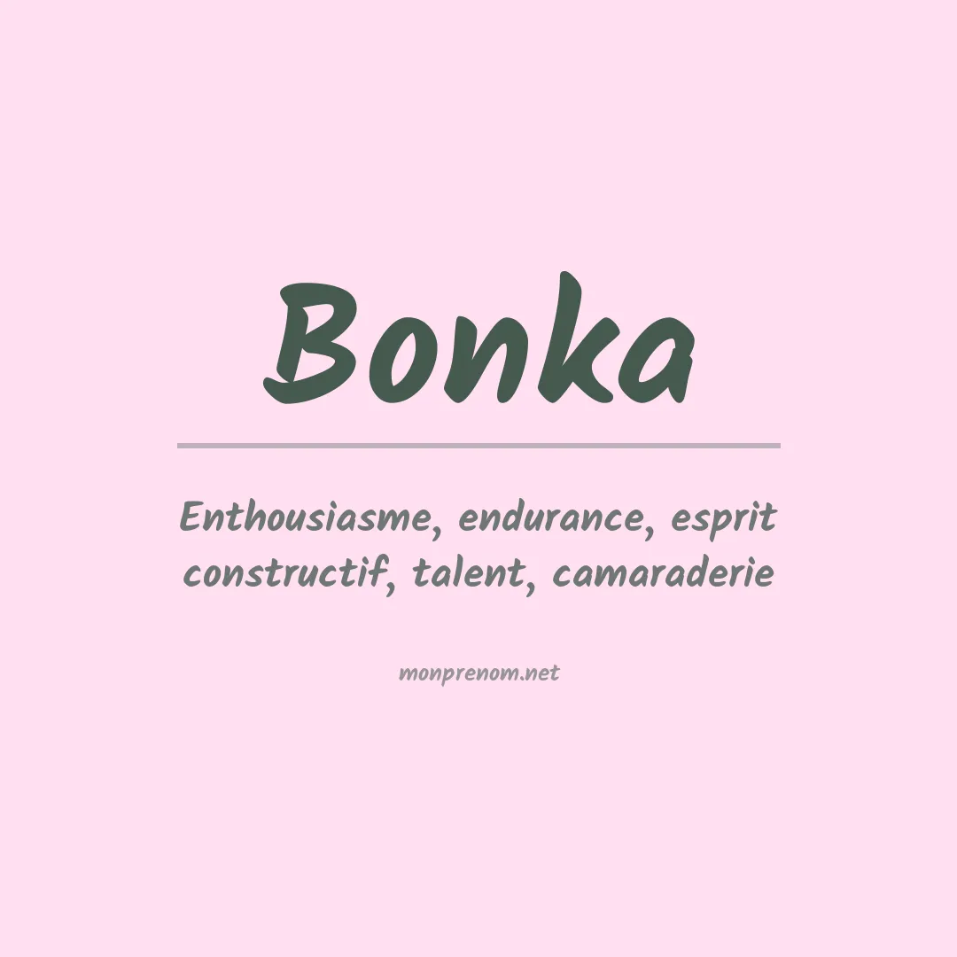 Signification du Prénom Bonka
