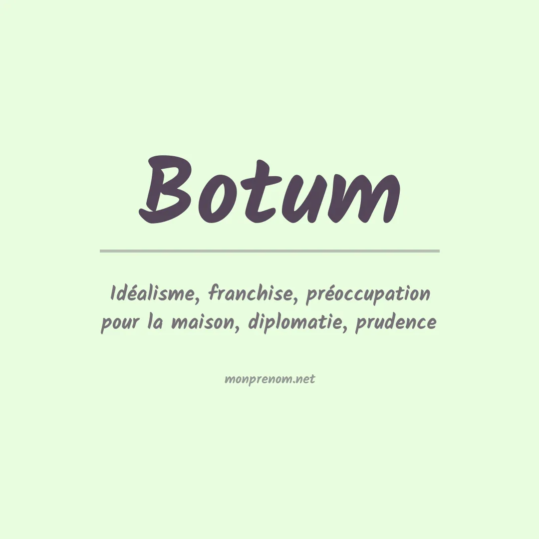 Signification du Prénom Botum