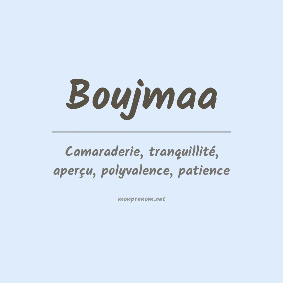 Signification du Prénom Boujmaa