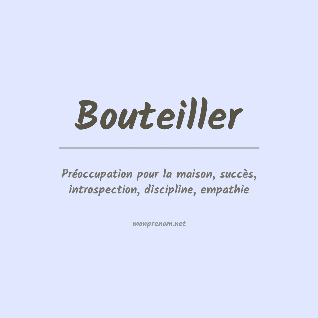 Signification du Prénom Bouteiller