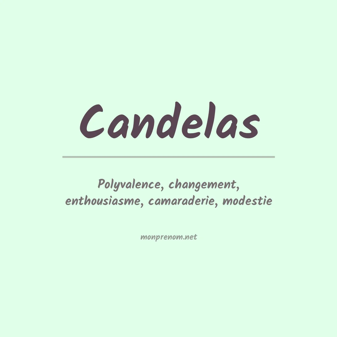Signification du Prénom Candelas