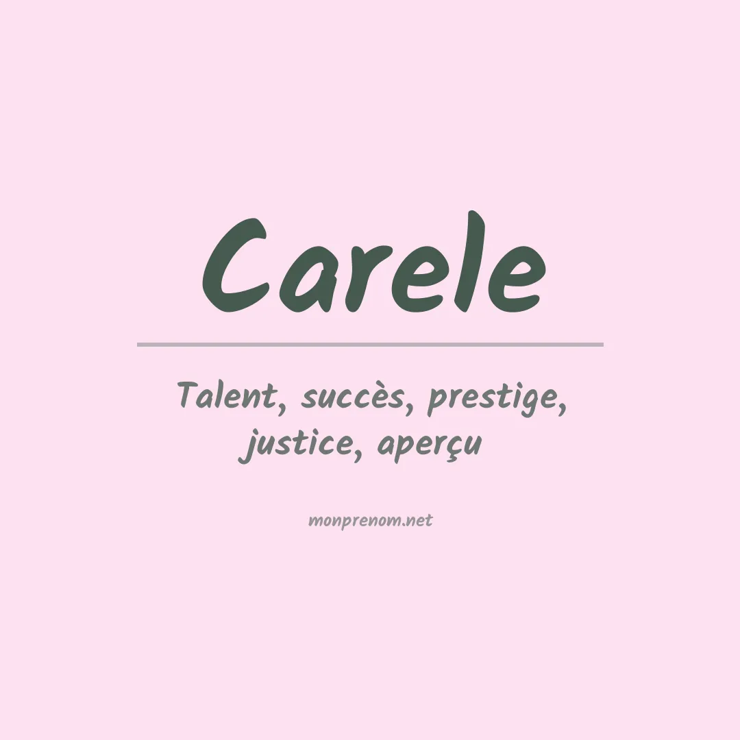 Signification du Prénom Carele