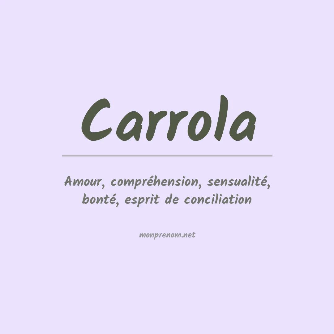 Signification du Prénom Carrola