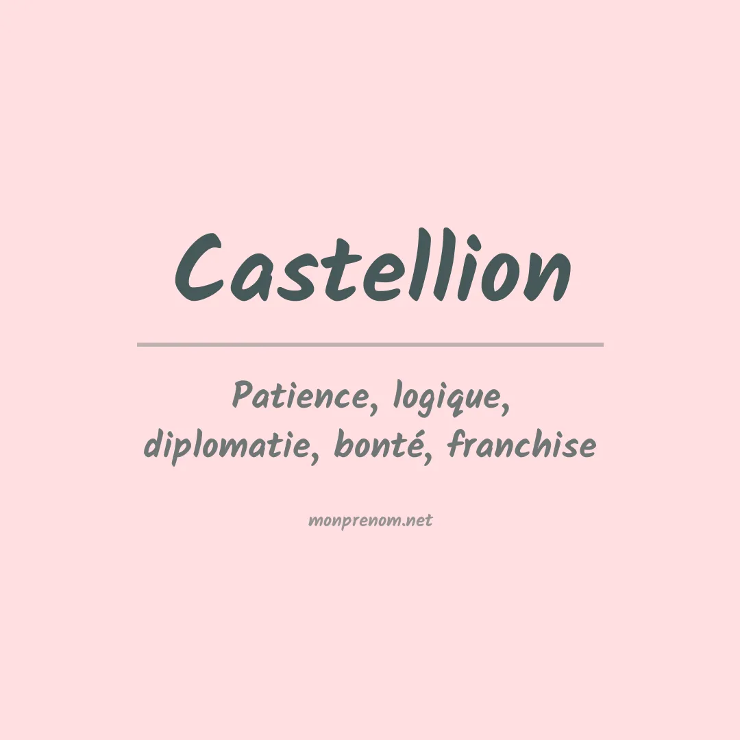 Signification du Prénom Castellion