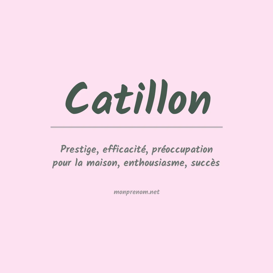 Signification du Prénom Catillon