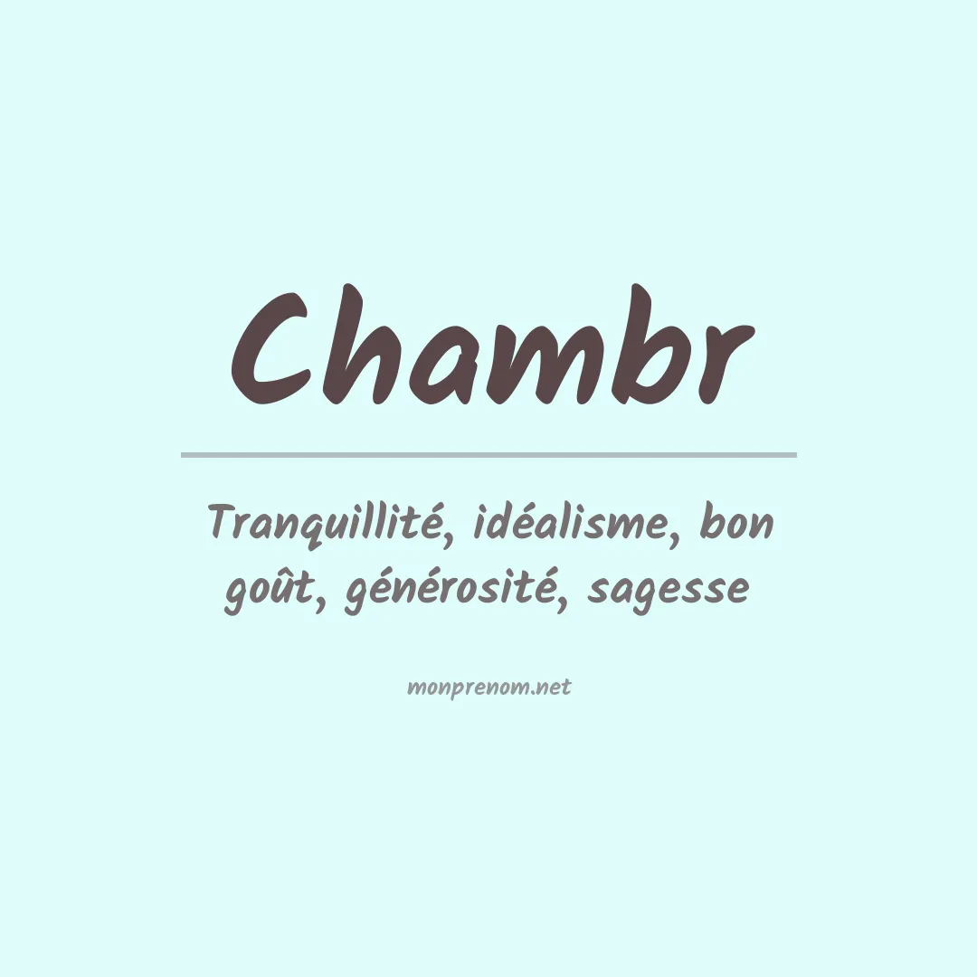Signification du Prénom Chambr