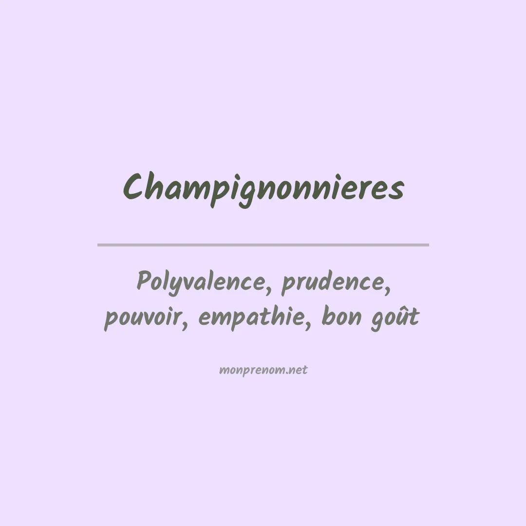 Signification du Prénom Champignonnieres