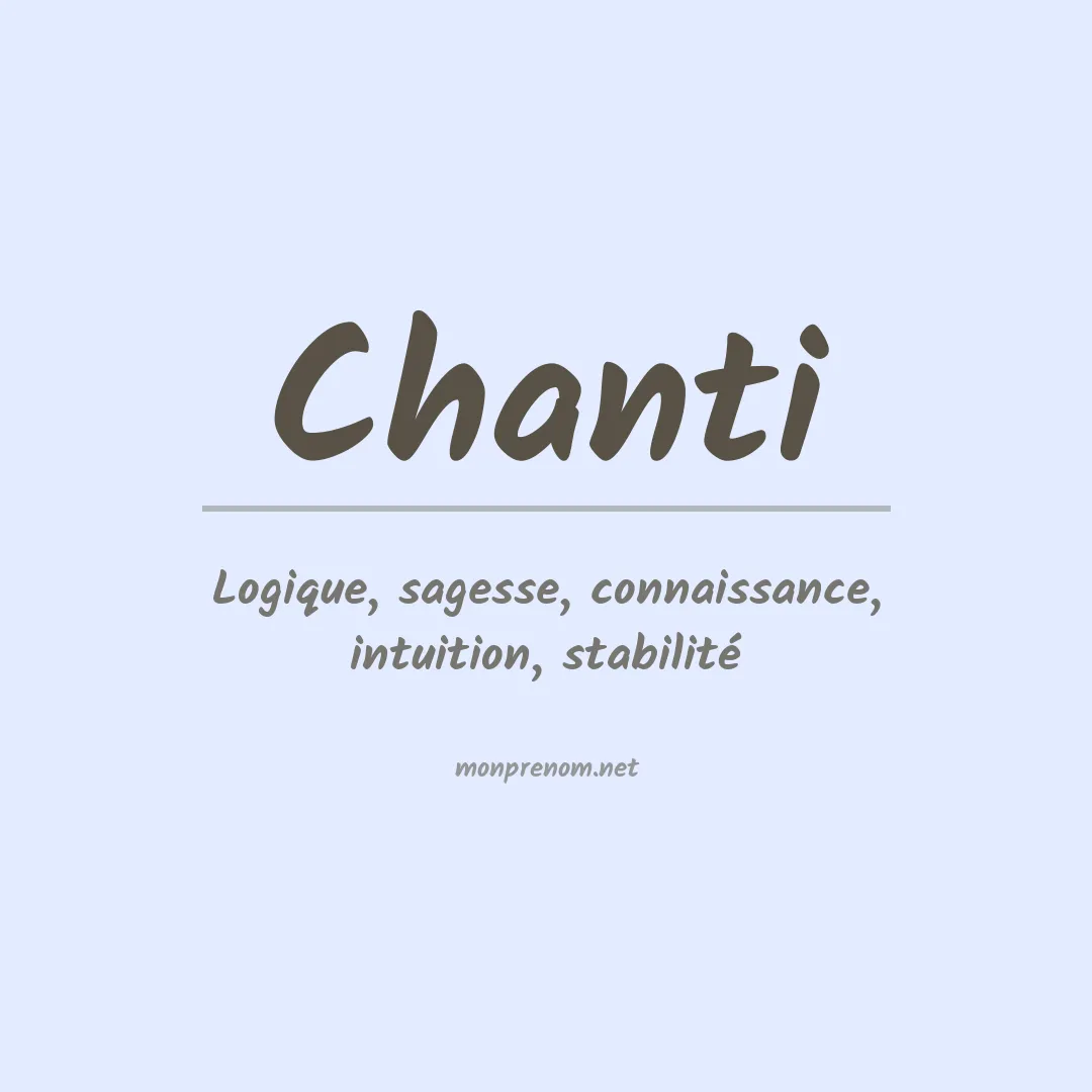 Signification du Prénom Chanti
