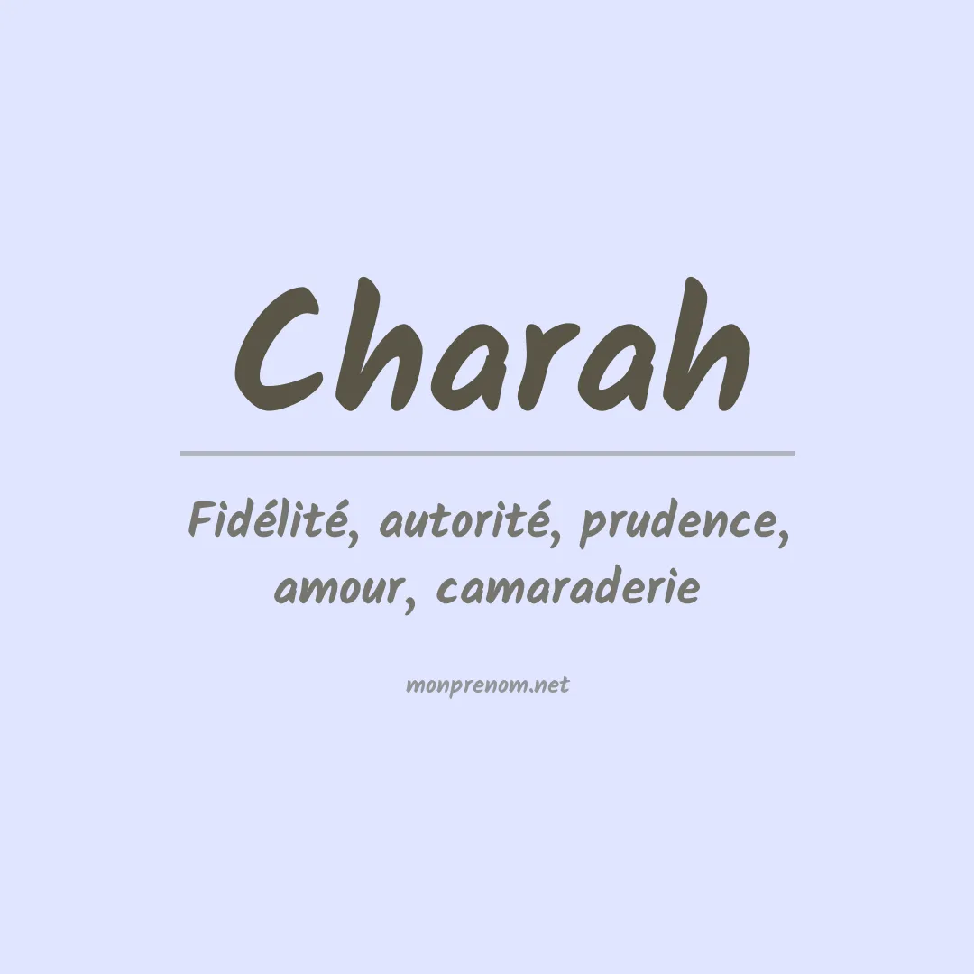Signification du Prénom Charah