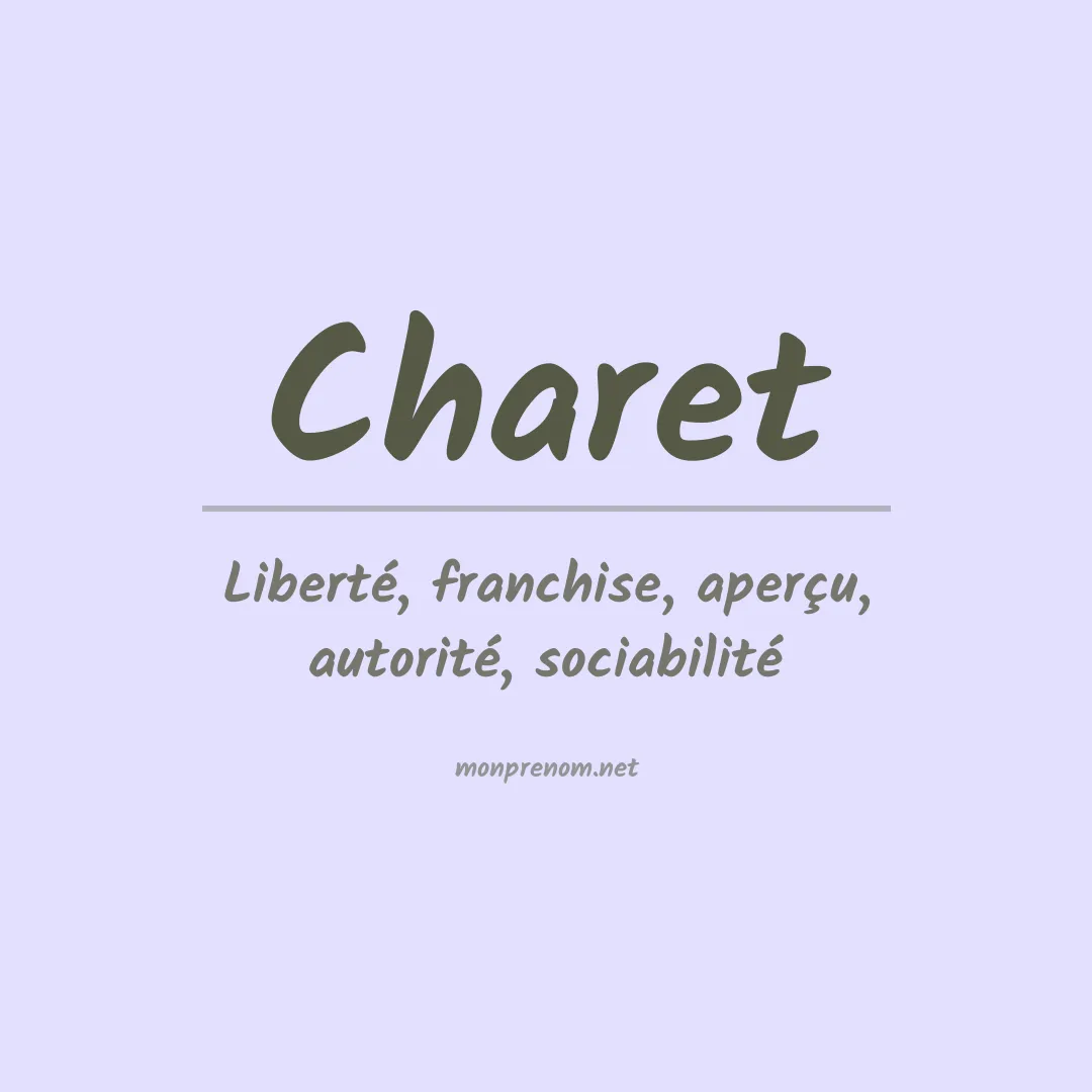 Signification du Prénom Charet