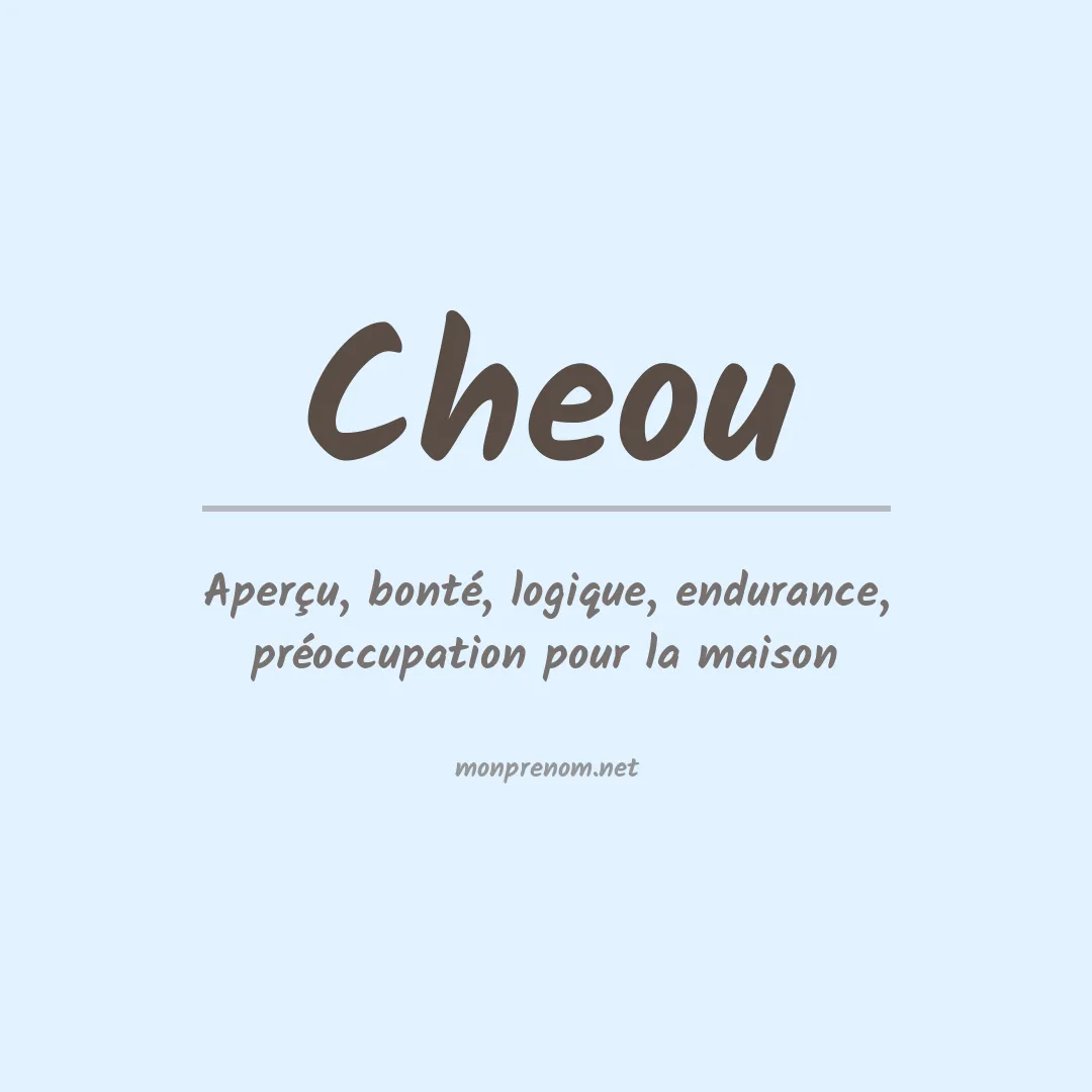 Signification du Prénom Cheou