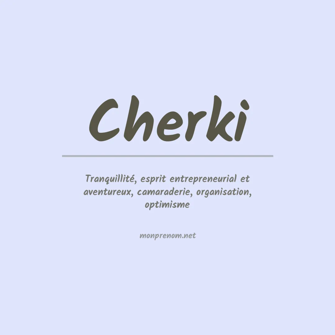 Signification du Prénom Cherki