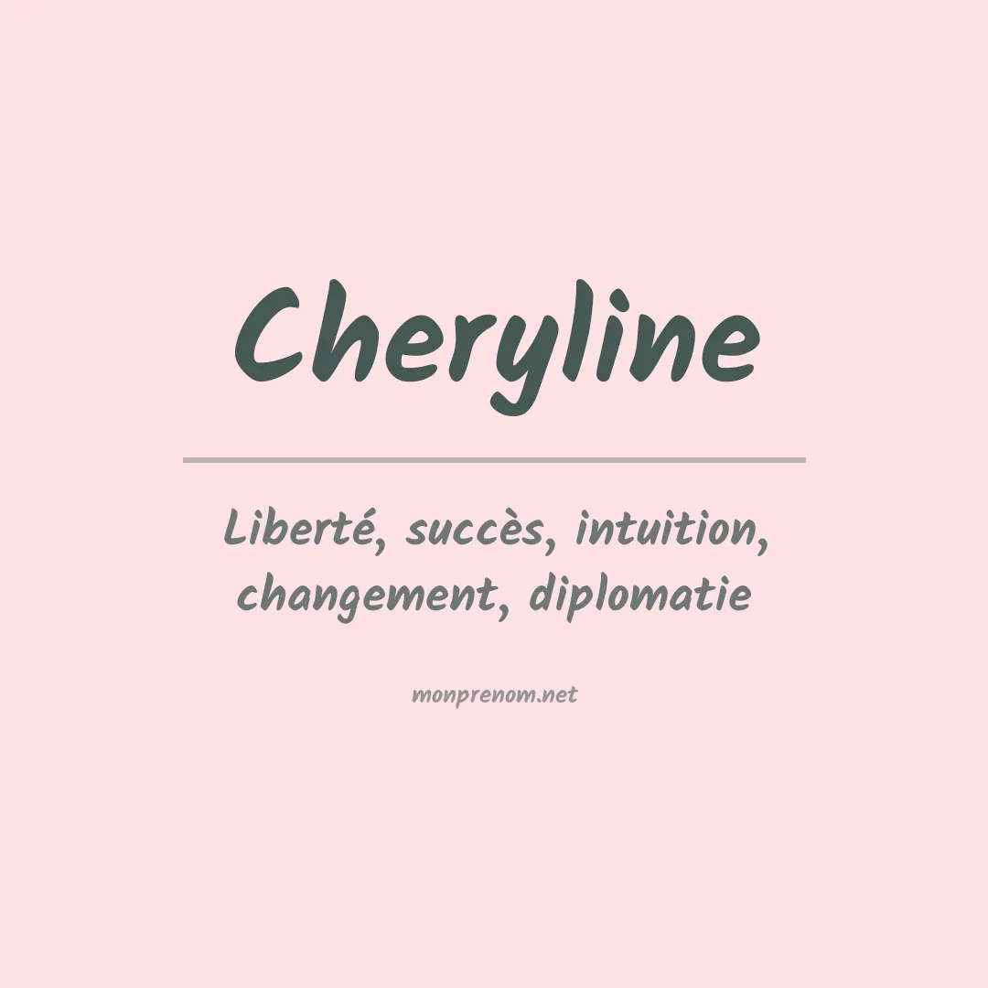 Signification du Prénom Cheryline