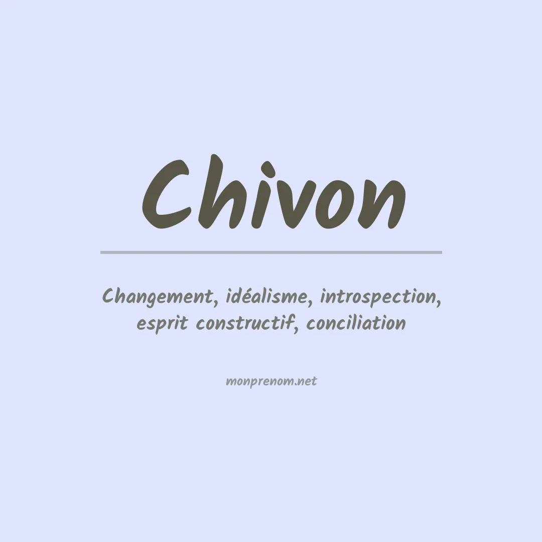 Signification du Prénom Chivon