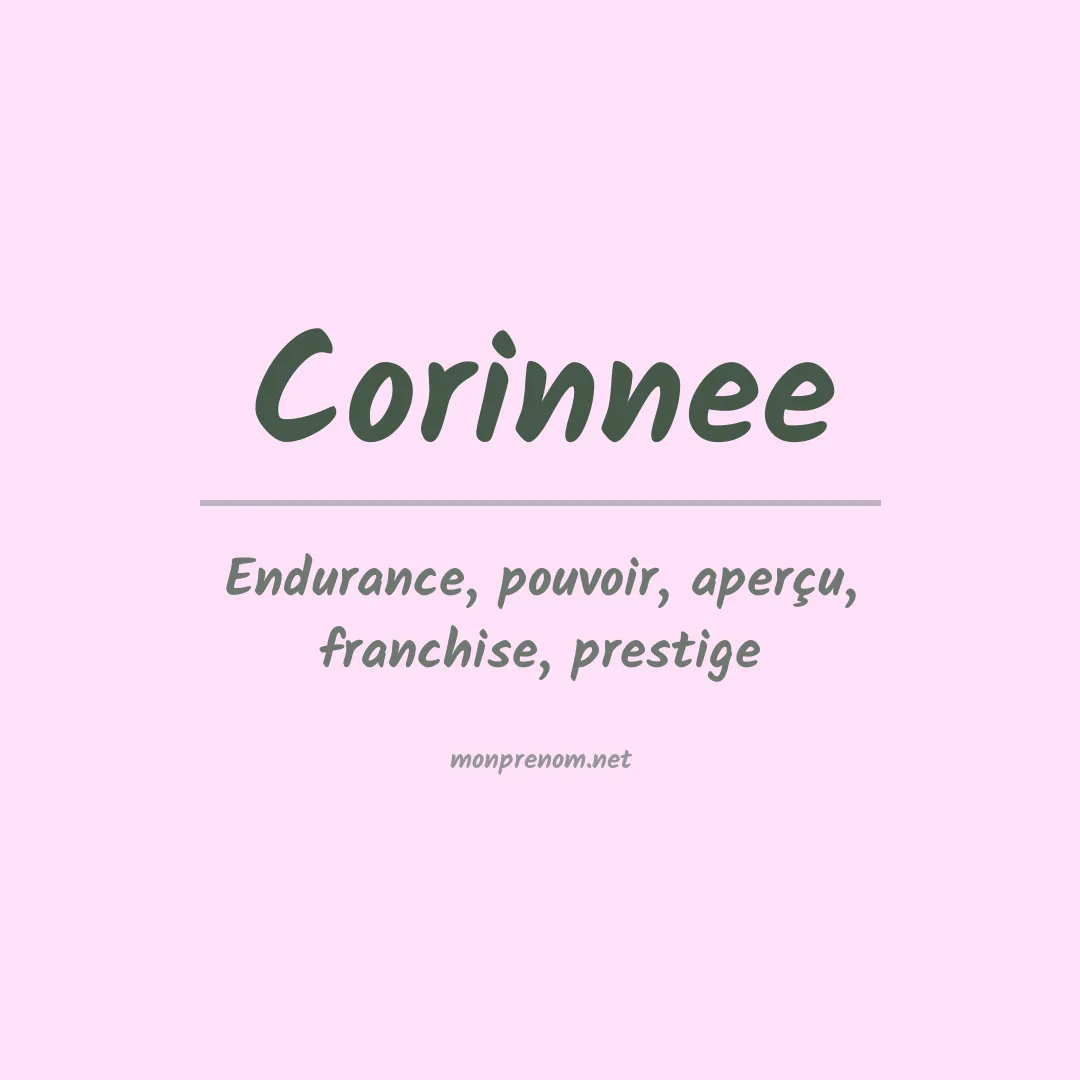 Signification du Prénom Corinnee