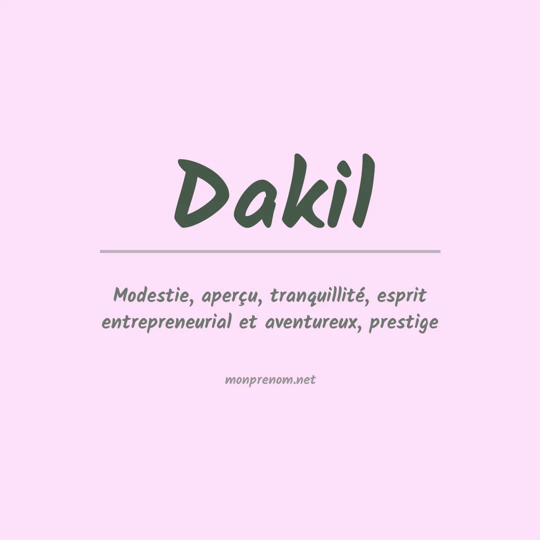 Signification du Prénom Dakil